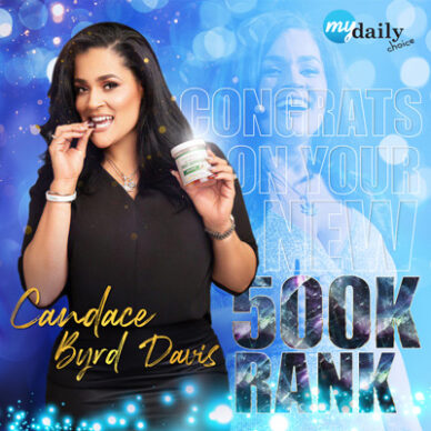 Candace Byrd Davis Achieves 500k Rank At MyDailyChoice - Direct Selling ...