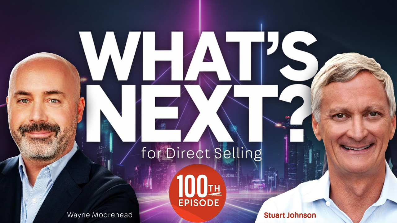 What’s Next for Direct Selling? Stuart Johnson Shares Insights - Direct Selling Facts, Figures ...